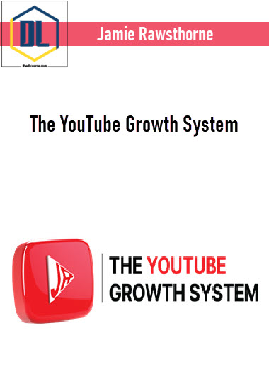 Download Jamie Rawsthorne – The YouTube Growth System $39.00 Best Price ... Download Jamie Rawsthorne – The YouTube Growth System $39.00 Best Price ...